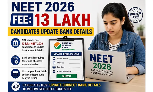 NEET fee refund: 13 lakh candidates update bank details; NTA extends ...