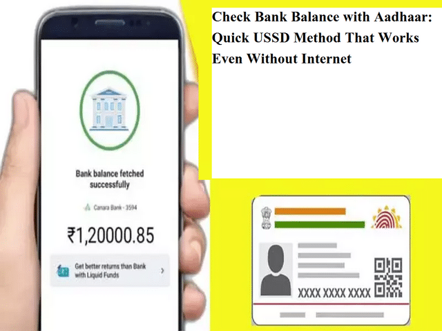 Check Bank Balance with Aadhaar: Quick USSD Method That Works Even ...